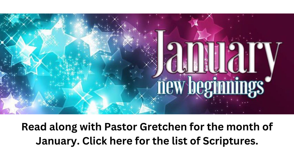 Read along with Pastor Gretchen for the month of January. Click here ...